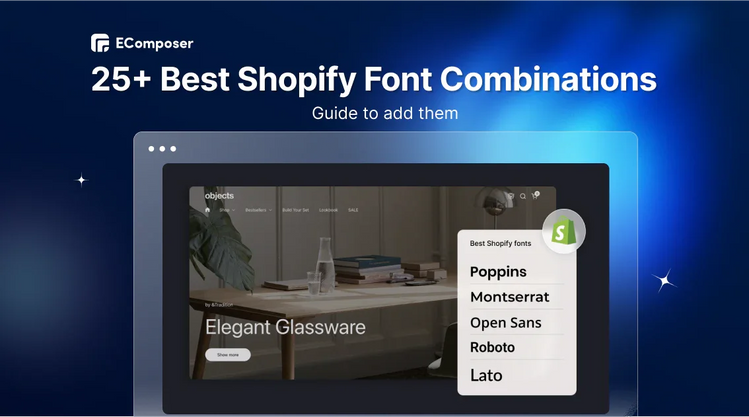 25+ Best Shopify Font Combinations & Guide To Add Them – EComposer