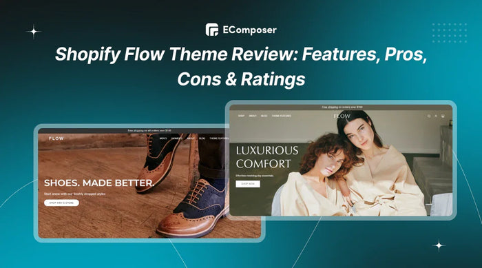 Shopify Flow Theme Review: Features, Pros, Cons & Ratings – EComposer