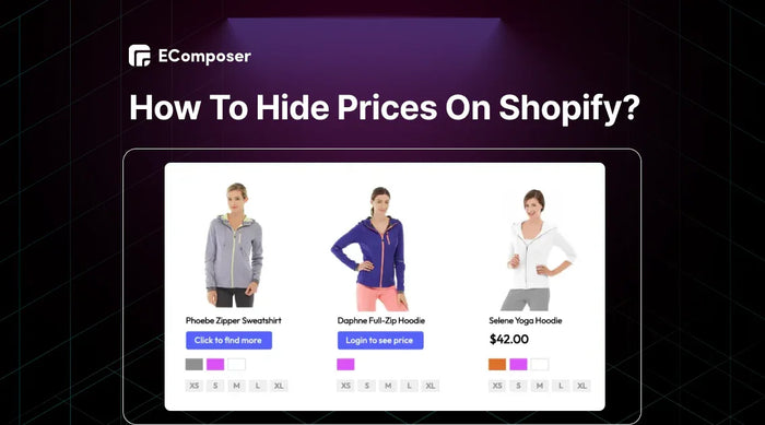 How To Hide Prices On Shopify With & Without App? – EComposer
