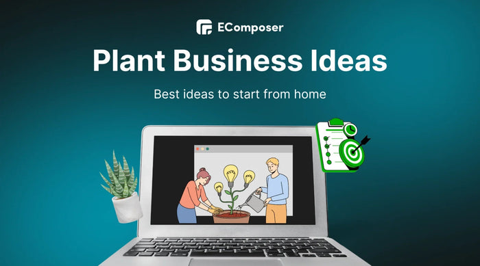 15 Profitable Plant Business Ideas to Start from Home – EComposer