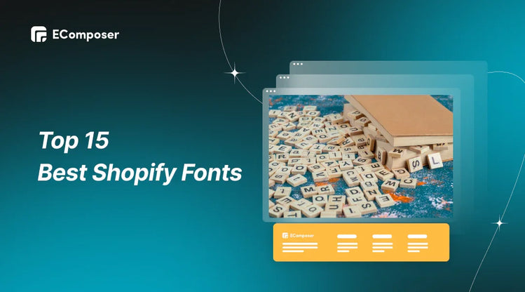 15+ Best Fonts for Shopify Stores That Customers Love – Learn Why ...