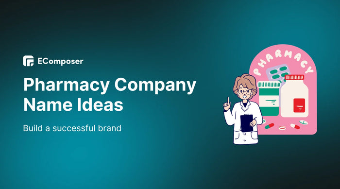 [500+] Best Pharmacy Company Name Ideas for a Successful Brand – EComposer