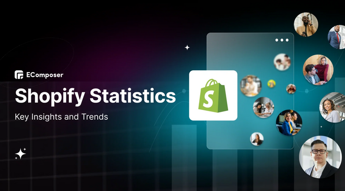 Shopify Statistics 2025: Key Insights and Trends – EComposer