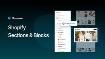 How to use Shopify Sections & Blocks for theme customization – EComposer