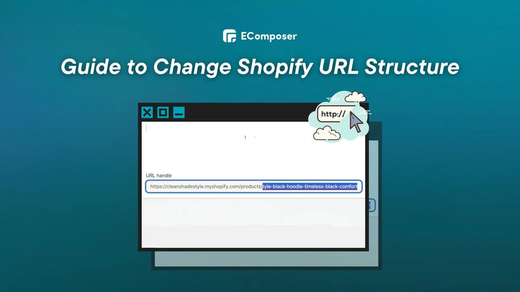 Guide to Change Shopify URL Structure for SEO-friendliness – EComposer